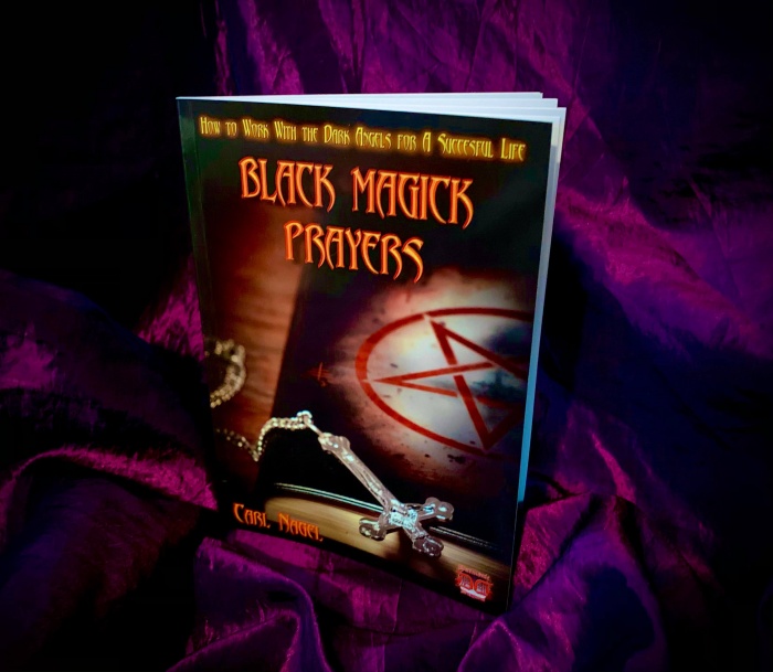 Black Magick Prayers By Carl Nagel - Dæmonic Dreams Occult Books and Tools